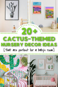 20 Unique Ideas For A Cactus Theme Nursery » Maternity Comfort Solutions